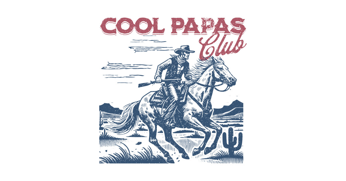 Cool Papas Club Vintage Cowboy Grandpa Western Father’s Day - Cool ...