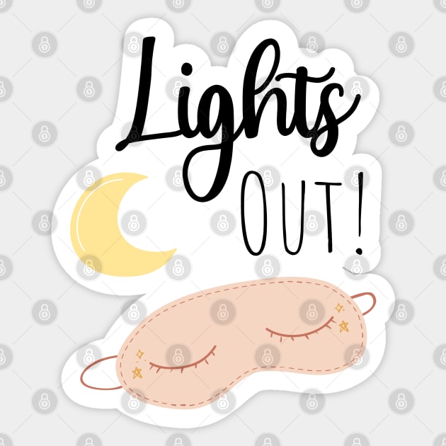 Lights Out! - Sleep - Sticker | TeePublic