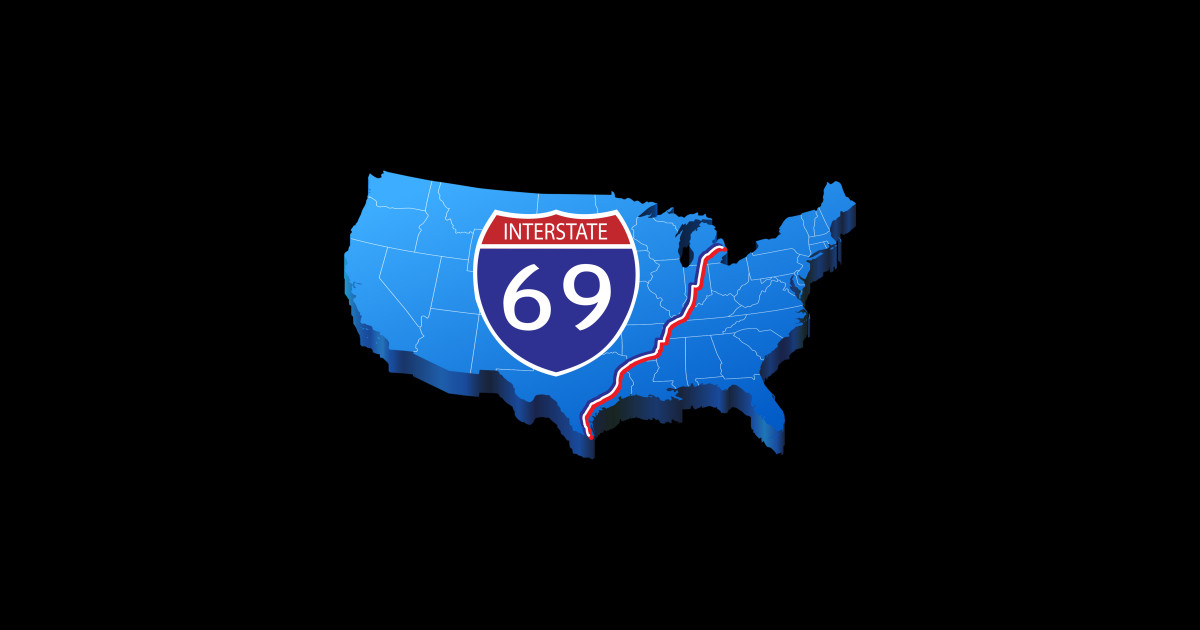 Interstate 69 - Interstate 69 - Posters and Art Prints | TeePublic