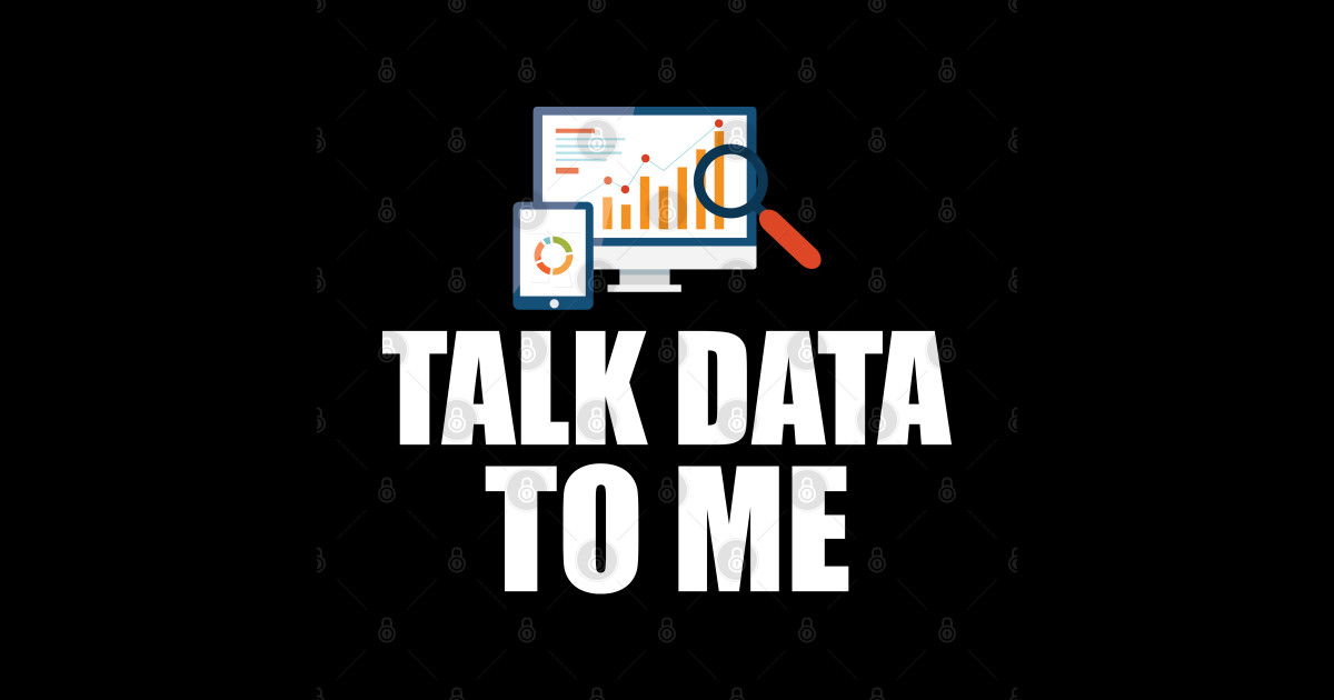 Data Analyst - Talk Data To Me - Data Analyst Gift - Sticker | TeePublic