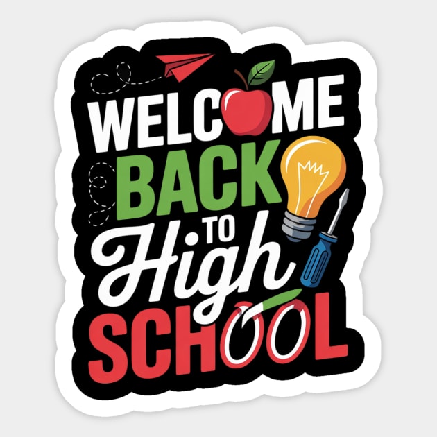 Welcome Back To High School Back To School Pupil Teacher - Welcome Back ...