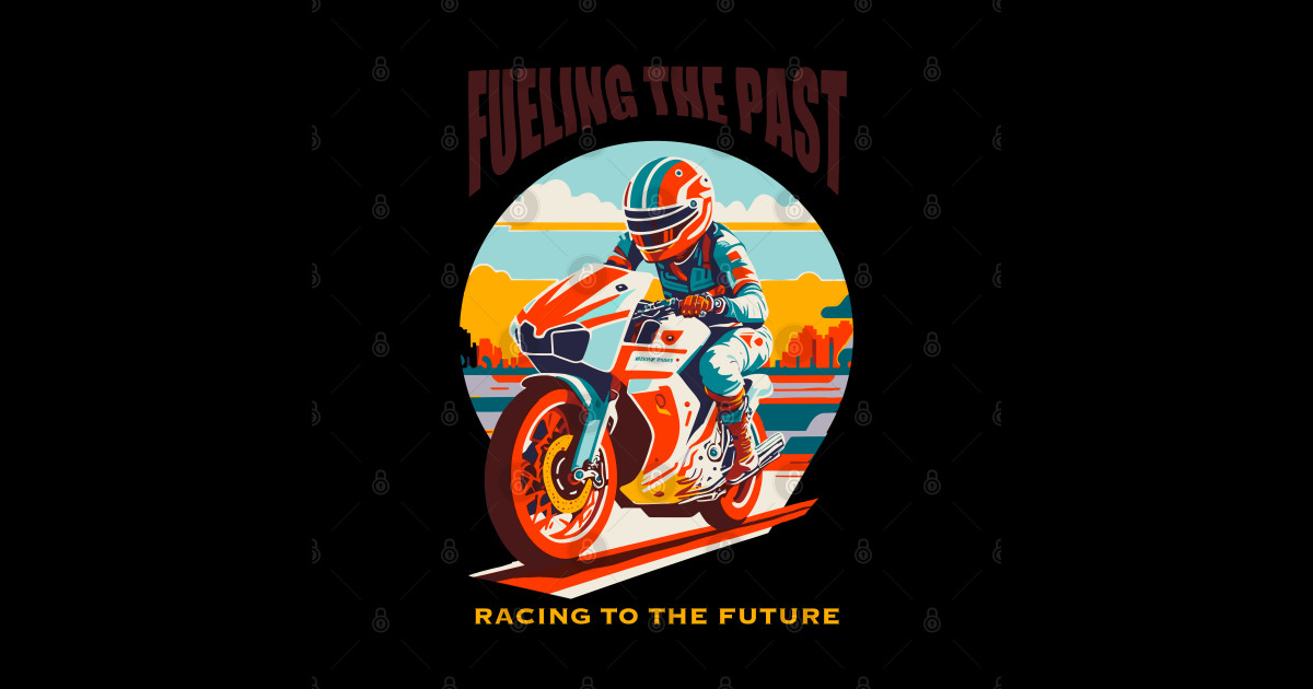 Fueling the Past, Racing to the Future - Motorsport - Sticker | TeePublic