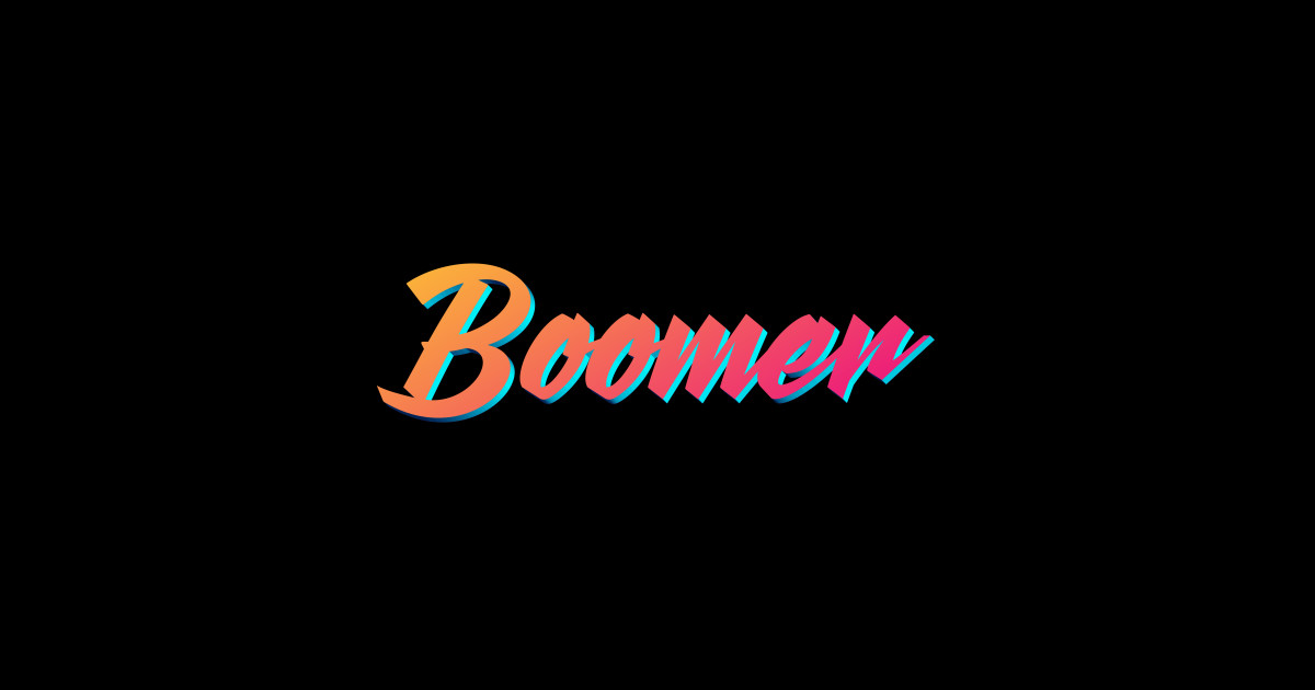 Boomer - Boomer - Sticker | TeePublic