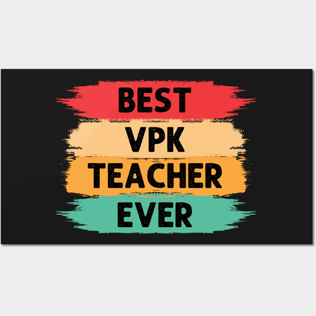 Best VPK teacher ever retro cute appreciation - Vpk - Posters and Art ...