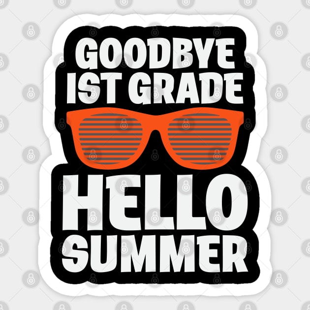 GOODBYE 1ST GRADE HELLO SUMMER - Goodbye 1st Grade Hello Summer ...