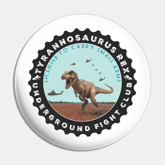 T Rex Fight Club - T Rex - Pin | TeePublic