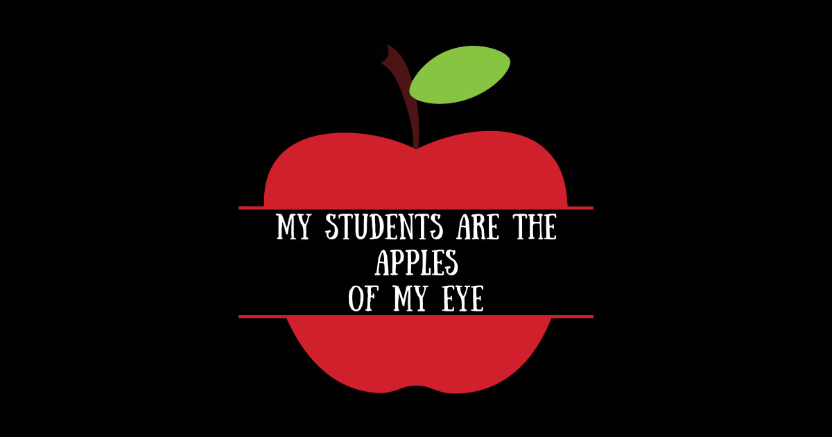 My Students are the Apples of My Eye - Teacher - Sticker | TeePublic