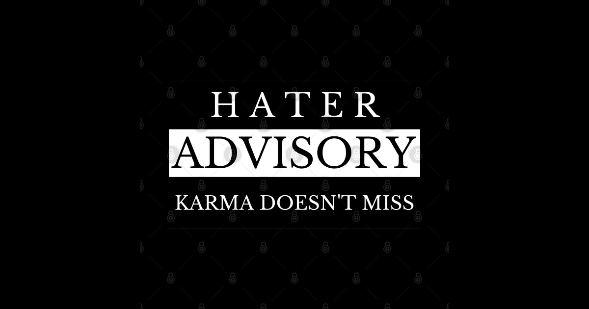 Hater Advisory - Funny Saying - Sticker | TeePublic