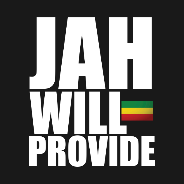 Jah Will Provide Rasta Reggae Rastafari - Rastafari - T-Shirt | TeePublic