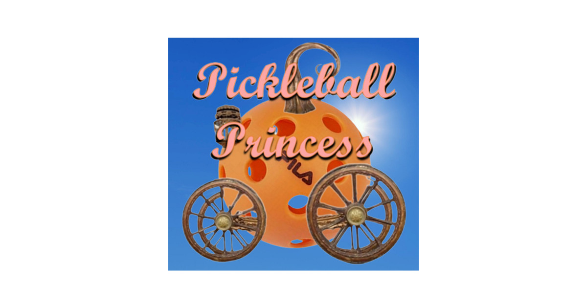 Pickleball Princess Carriage Design - Pickleball Design - T-Shirt ...