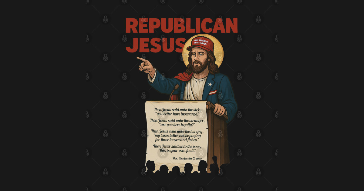 GOP Jesus - Republican Jesus - T-Shirt | TeePublic