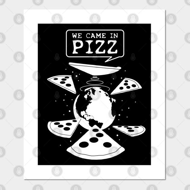 Pizza From Space - Pizza Party - Posters and Art Prints | TeePublic