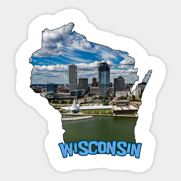 Wisconsin State Outline (Milwaukee) - Milwaukee - Sticker | TeePublic