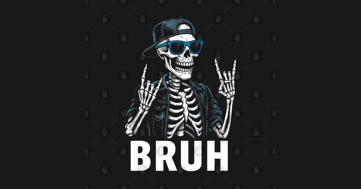 Bruh Skeleton Rock On Halloween ns - Cool Skeleton Bruh - T-Shirt ...
