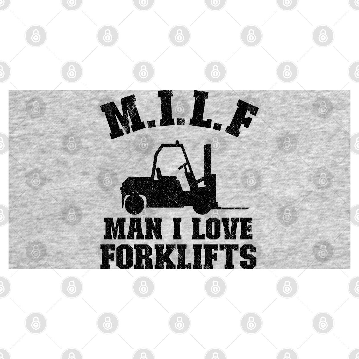 M.I.L.F Man I Love Forklifts Jokes Funny Forklift Driver - Forklift ...