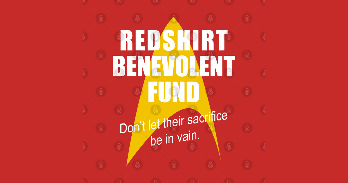 Redshirt Benevolent Fund (Sci Fi Humour) - Redshirt - T-Shirt | TeePublic
