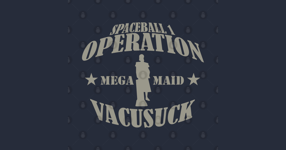 Mega Maid - Operation Vacusuck - Spaceballs - Crewneck Sweatshirt ...
