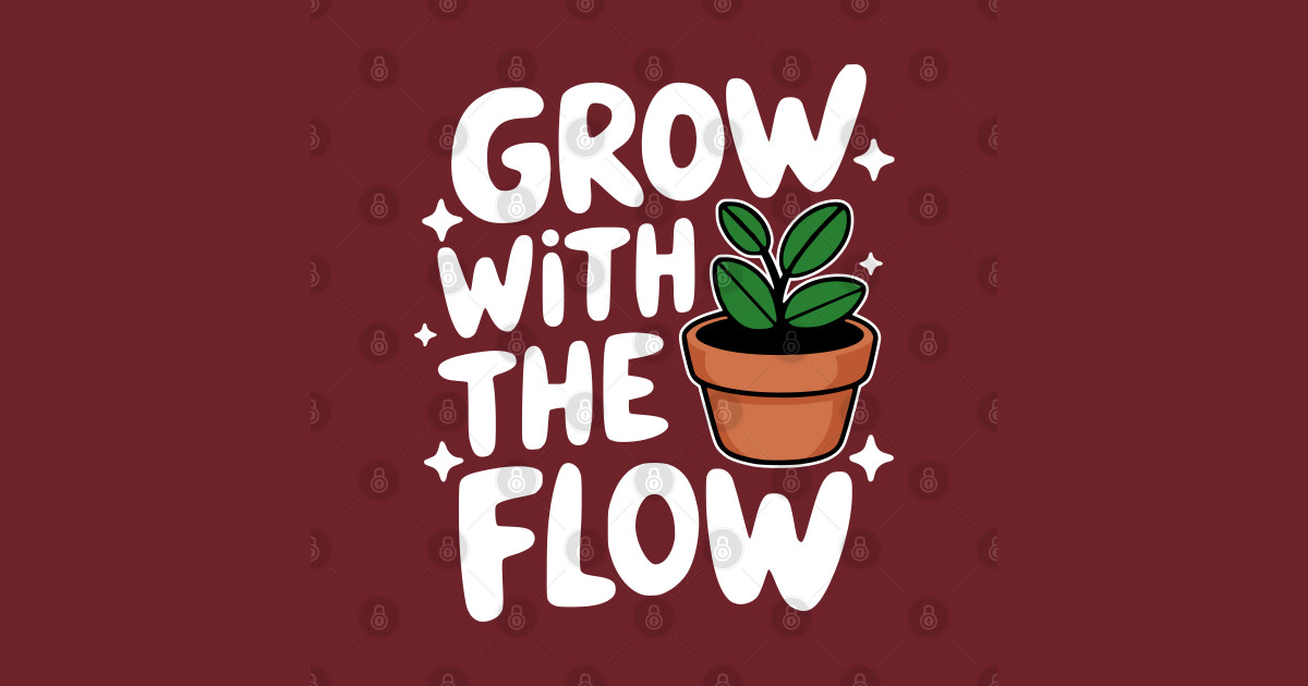 Grow With the Flow! Cute Funny Gardening Puns - Plant Lover - T-Shirt ...