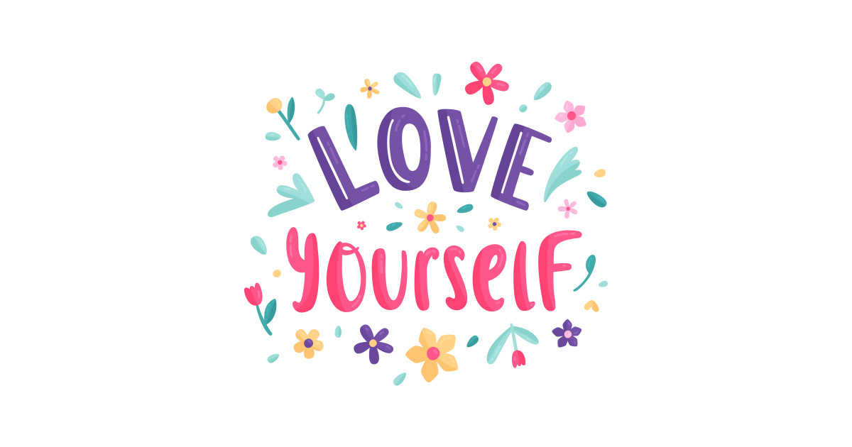 Love Yourself | Self Love | Self Love Quotes | Cute Self Love Quotes ...