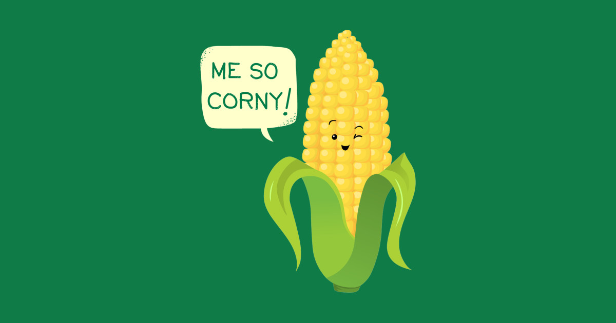 So Corny! - Corn - T-Shirt | TeePublic