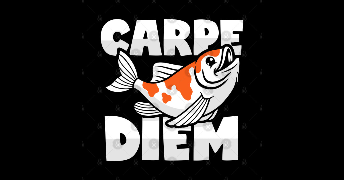 Carpe Diem Koi Carp Pun - Carpe Diem - Sticker | TeePublic