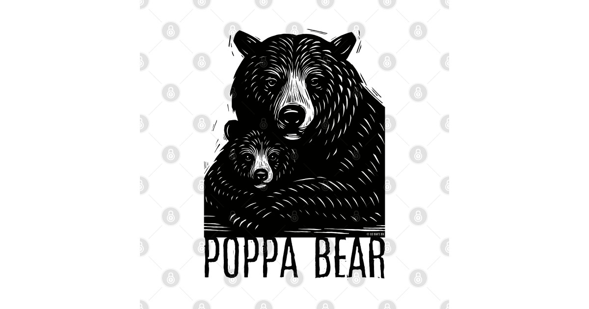 Poppa Bear for dads fathers pops and poppas everywhere - Fathers Day ...