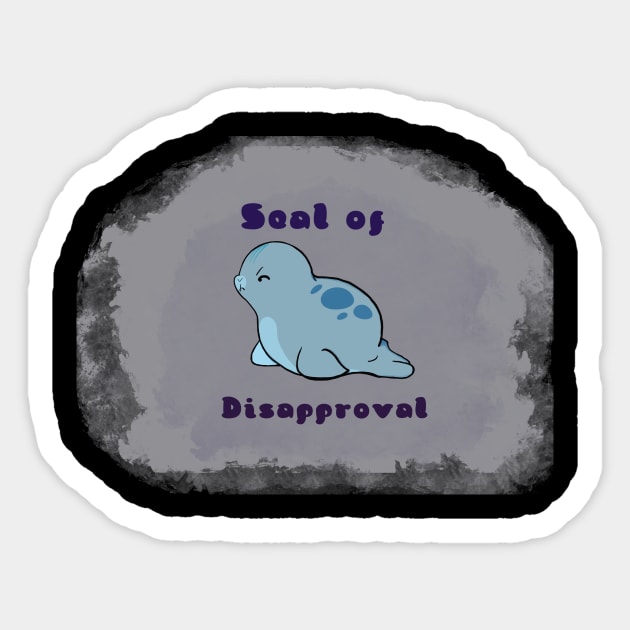 Seal of Disapproval - Seal - Sticker | TeePublic