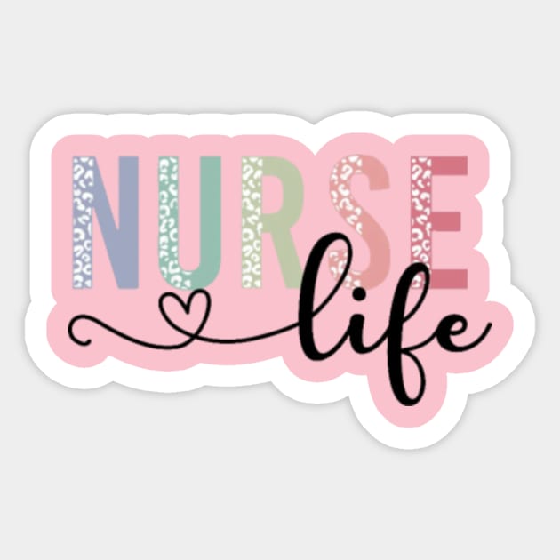 Nurse life - Nurse - Sticker | TeePublic
