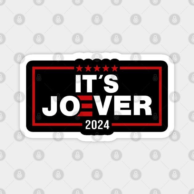 It's Joever - Its Joever - Magnet | TeePublic