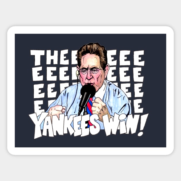 The Yankees WIN - Yankees - Sticker | TeePublic
