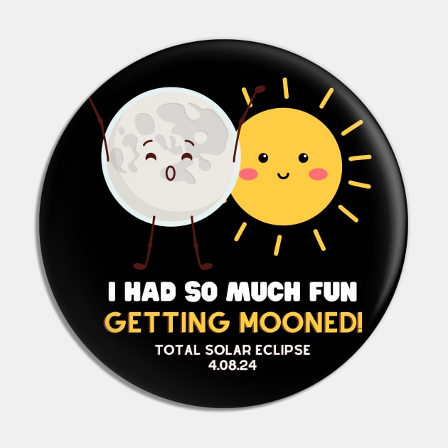 Total Solar Eclipse 2024 I Got Mooned Funny Quote - Total Solar Eclipse ...