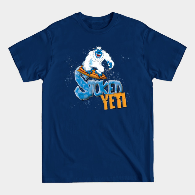 Surf Yeti is Stoked! - Yeti - T-Shirt sold by Ivan Campos | SKU 2358934 ...