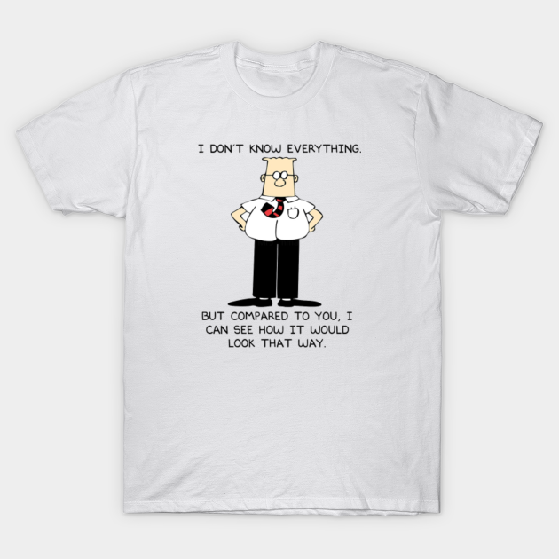 Dilbert I Don't Know Everything Slim Fit - Dilbert Comic Trip - T-Shirt ...