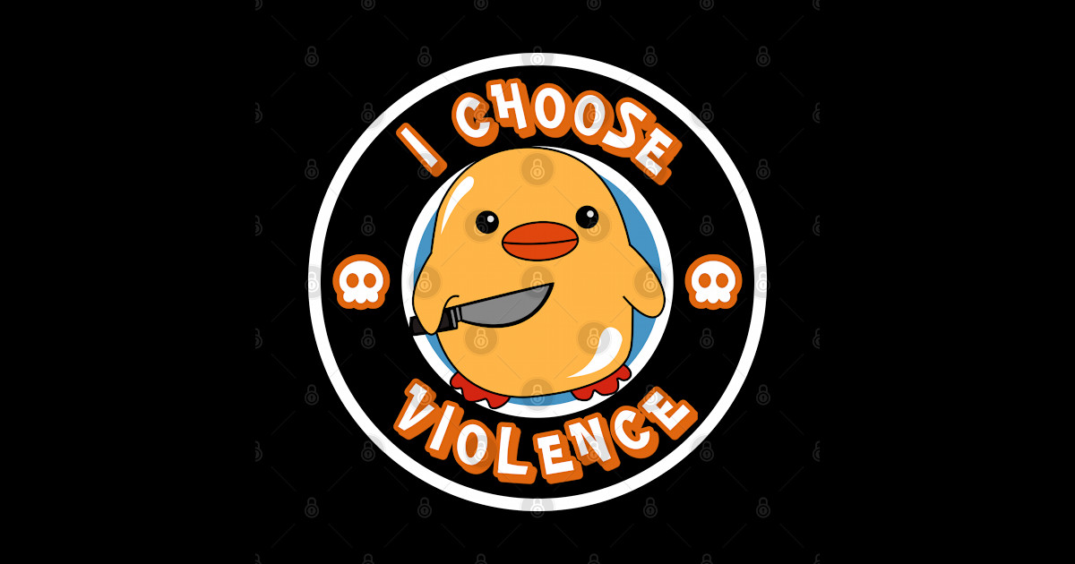 I Choose Violence Duck Funny Skull - I Choose Violence - Sticker ...