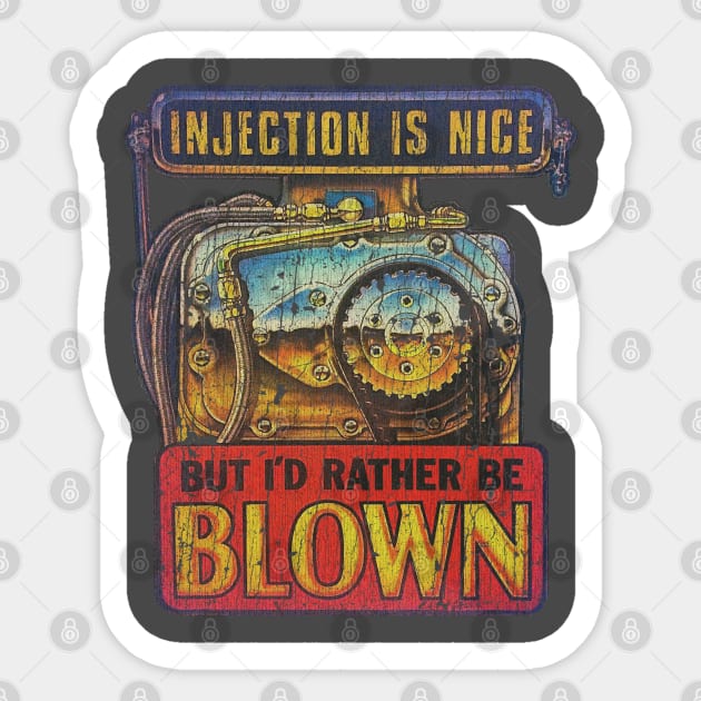 Injection Is Nice, But I'd Rather Be Blown - Muscle Car - Sticker ...