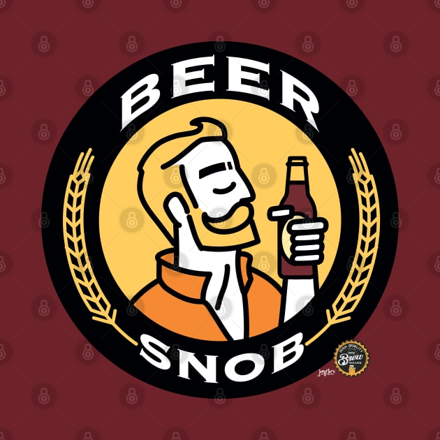 beer snob - Beer - T-Shirt | TeePublic
