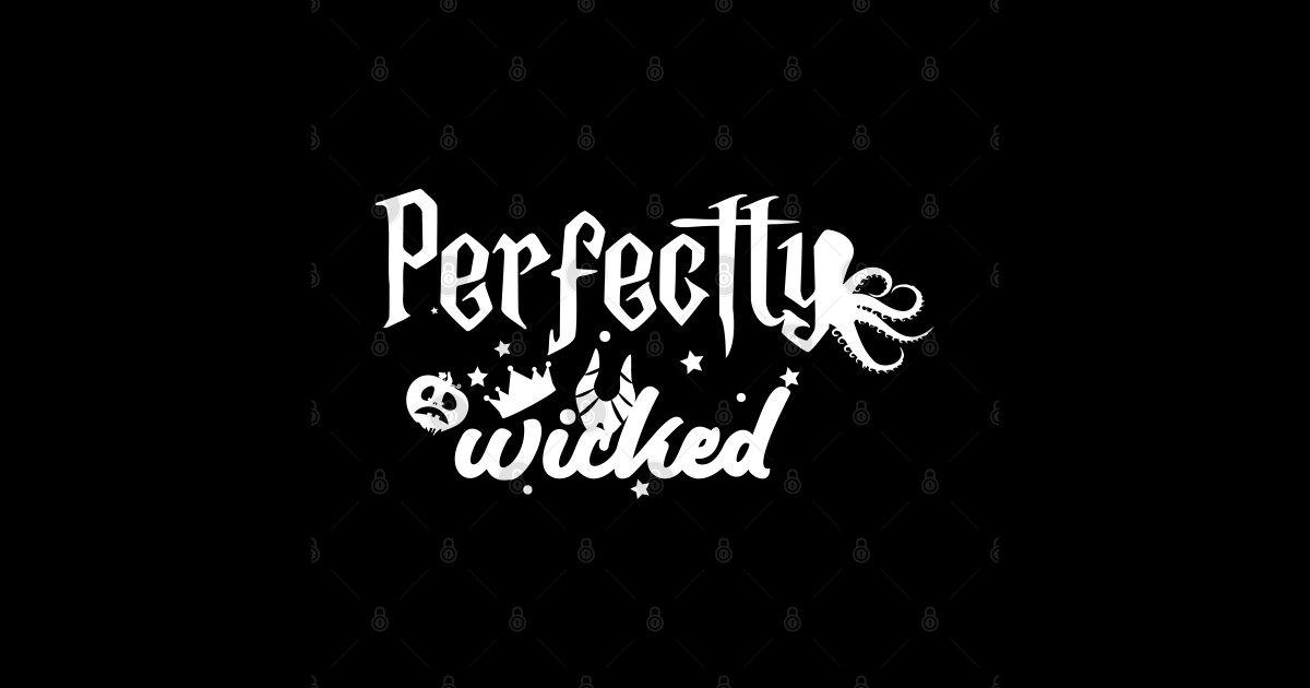 Perfectly Wicked - Perfectly Wicked - Sticker | TeePublic
