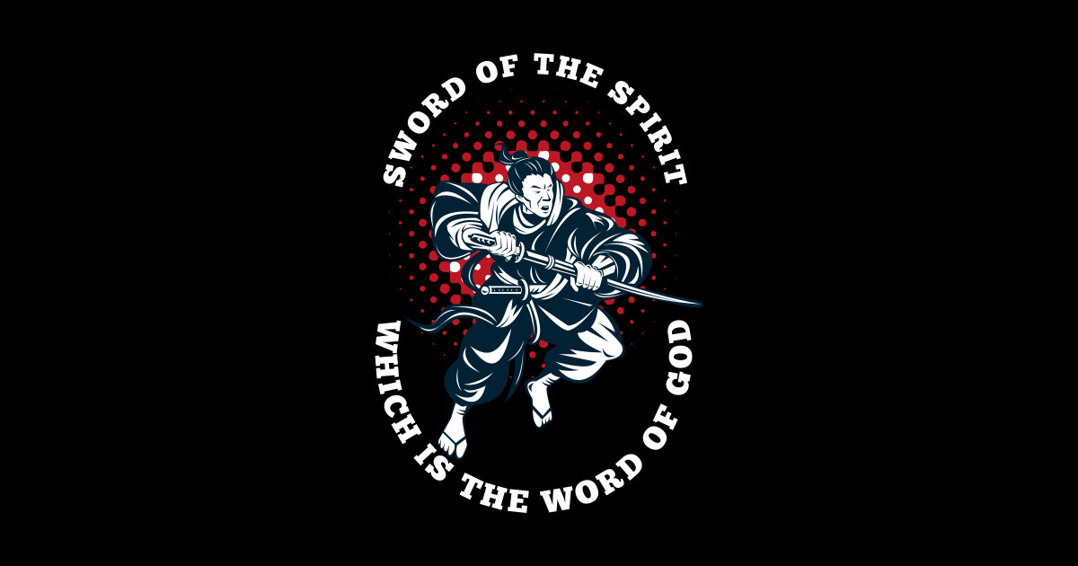 the sword of the Spirit, which is the word of God. - Armor Of God ...