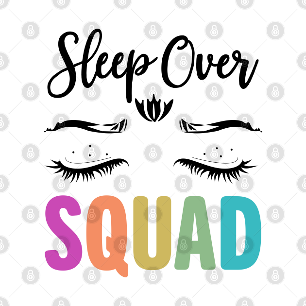 Funny Sleepover Squad Pajama Great For Slumber Party Slumber Party