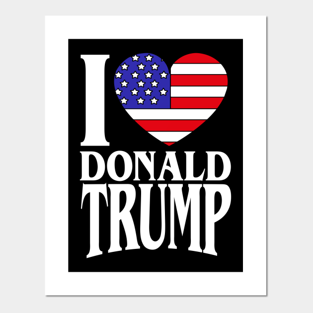 I Love Donald Trump President 2020 Republican political Gift - I Love ...
