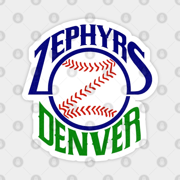 Defunct Denver Zephyrs Minor League Baseball 1989 - Denver - Magnet ...