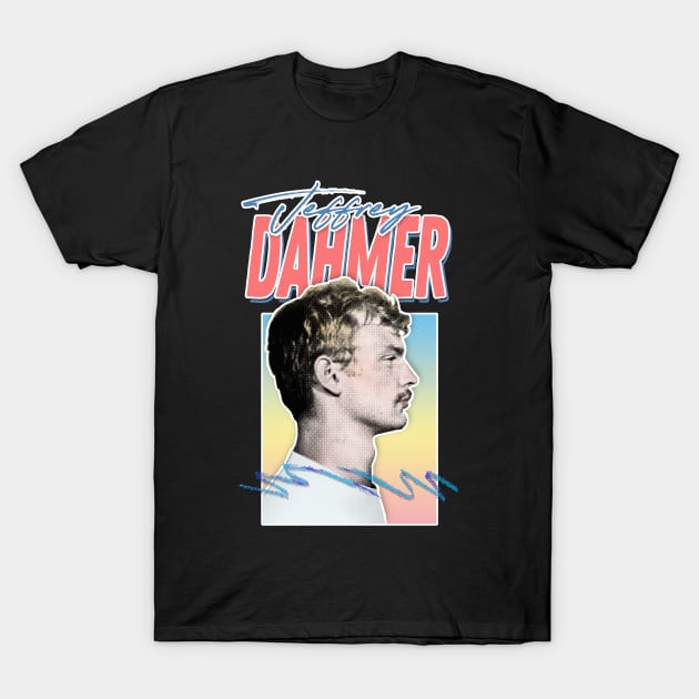 Jeffrey Dahmer // Retro Aesthetic Style Design - Jeffrey Dahmer - T ...
