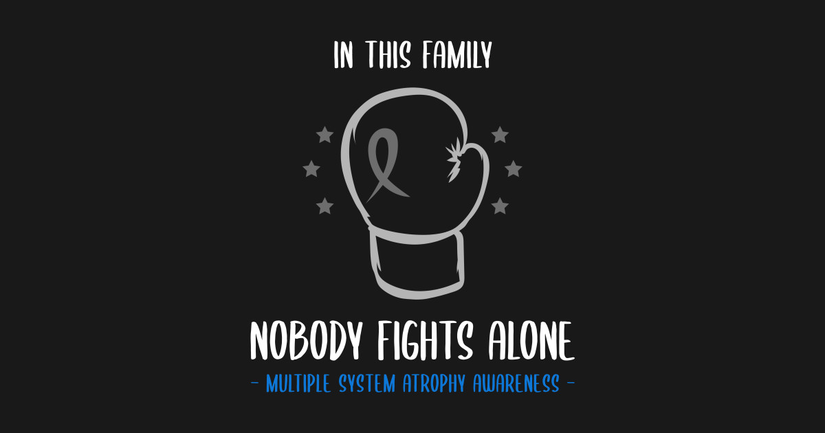 Multiple System Atrophy Awareness - Multiple System Atrophy Awareness ...