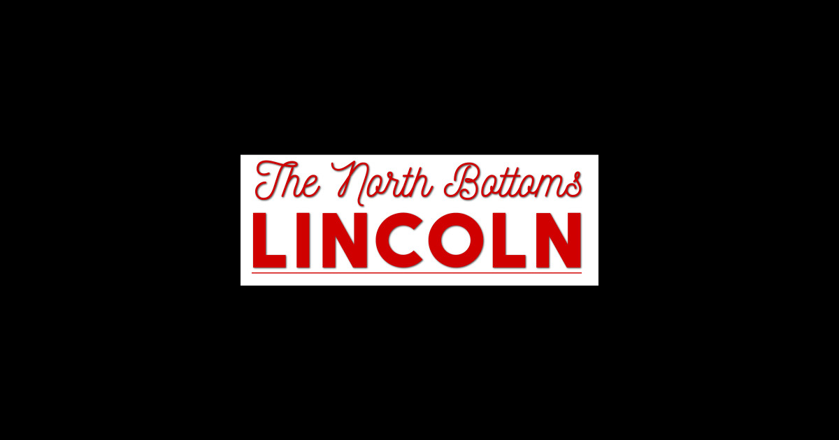 The North Bottoms Lincoln - Unl - Sticker | TeePublic