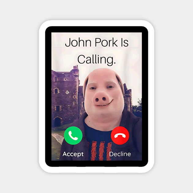 John Pork is calling Funny Brainrot - John Pork - Magnet | TeePublic