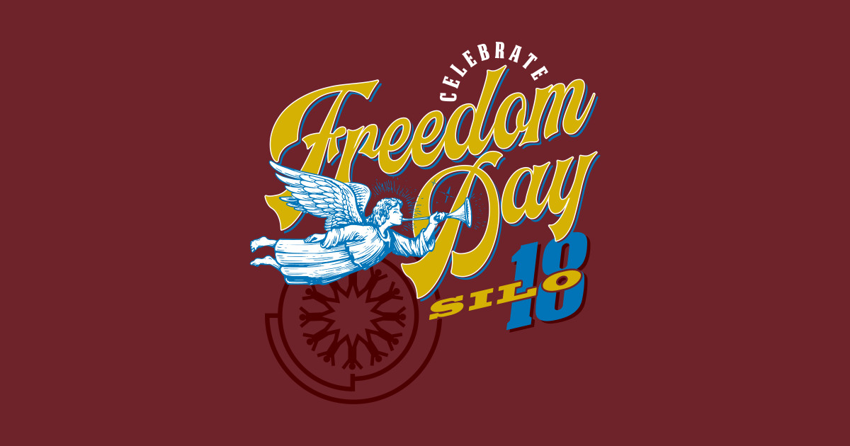 Freedom Day — Silo - Silo - T-Shirt | TeePublic