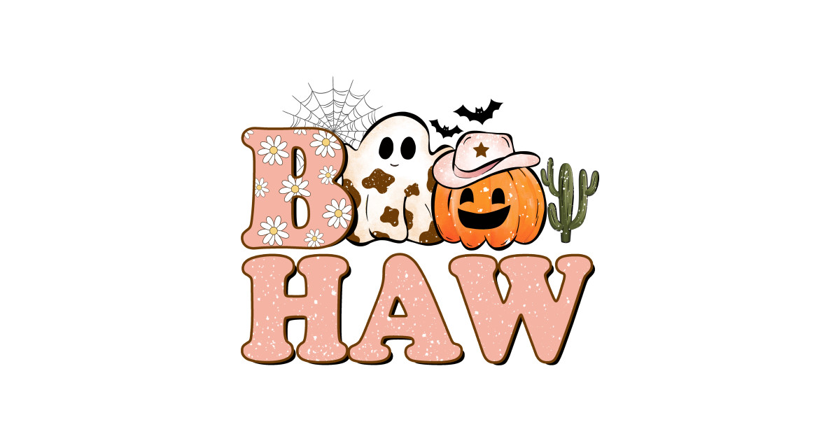 Boo Haw - Happy Halloween - T-Shirt | TeePublic