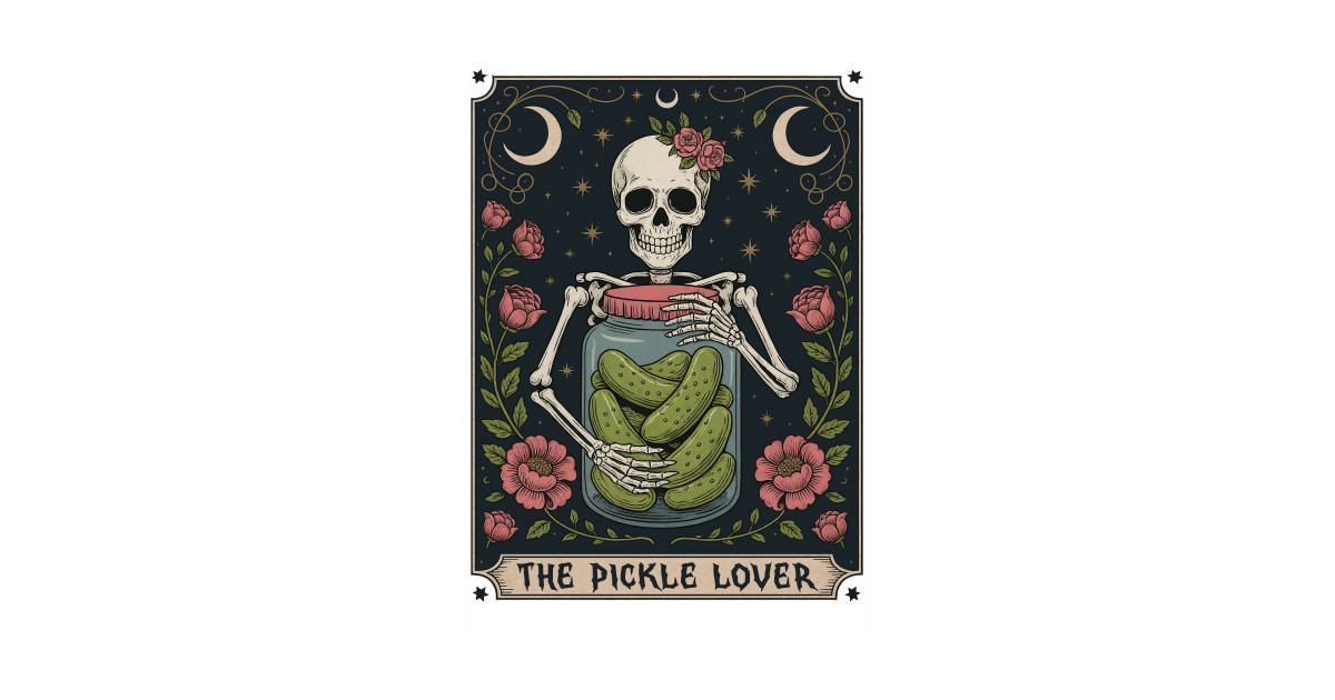 Skeleton Hugging Pickles Vintage Art - Pickle Lover Skeleton - T-Shirt ...
