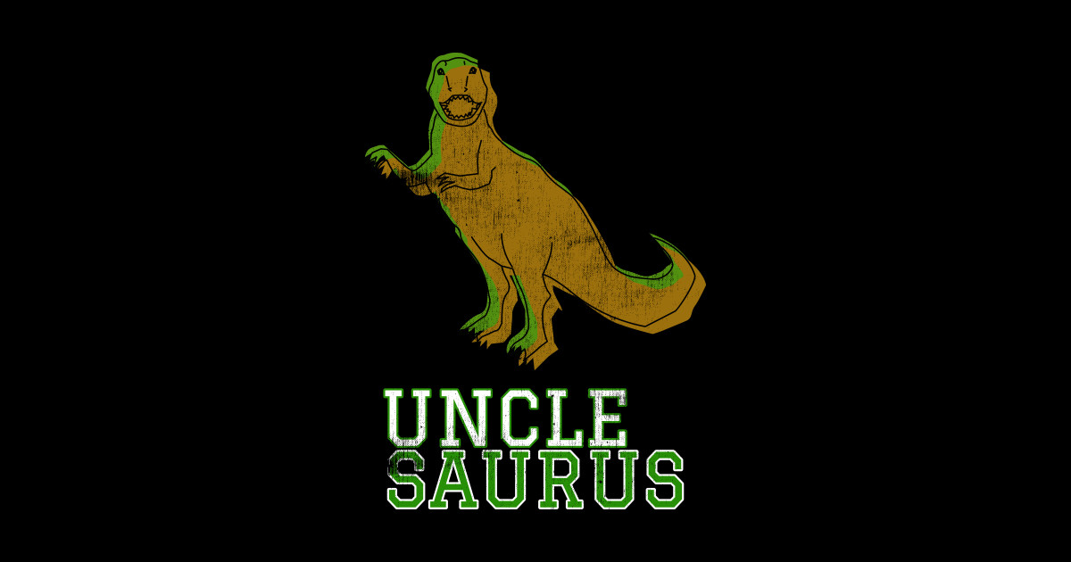 Unclesaurus Uncle Saurus T Rex Green Distressed Design Gift Idea ...
