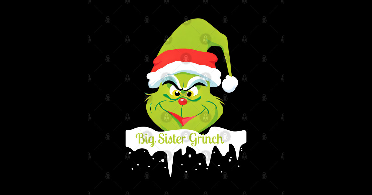 Big sister grinch - Grinch - Sticker | TeePublic